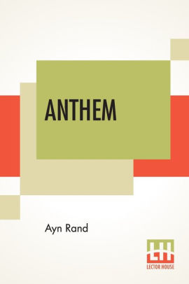 Anthem by Ayn Rand, Paperback | Barnes & Noble®