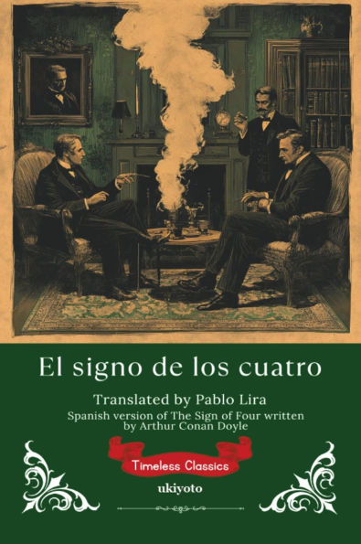 El signo de los cuatro Spanish Version of The Sign of the Four by Sir ...