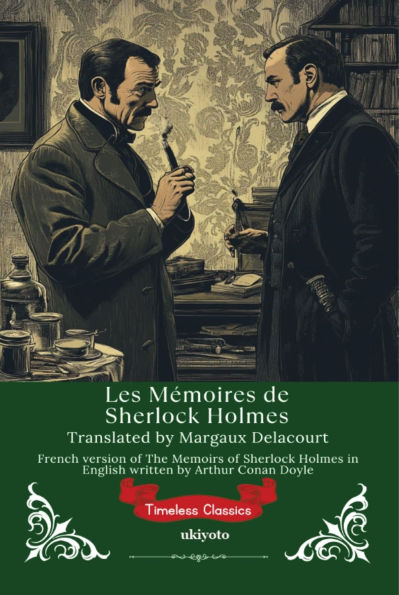 Les Mémoires de Sherlock Holmes French Version of The Memoirs of ...