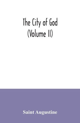 The city of God (Volume II) by Saint Augustine, Paperback | Barnes & Noble®