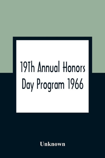 19Th Annual Honors Day Program 1966 by Unknown, Paperback | Barnes & Noble®