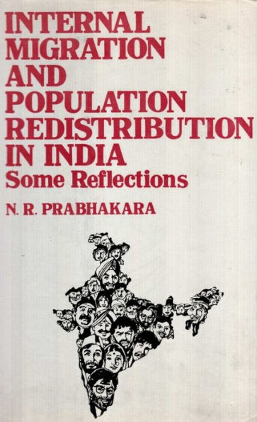 Internal Migration And Population Redistribution In India (Some ...