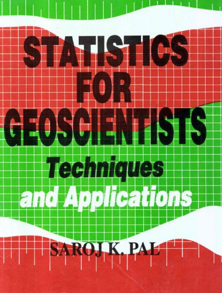 Statistics for Geoscientists: Techniques and Applications by Saroj K ...