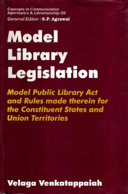 Model Library Legislation Model Public Library Act and Rules Made ...