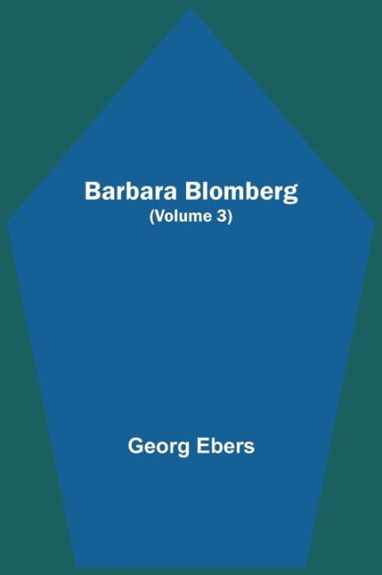 Barbara Blomberg by Georg Ebers, Paperback | Barnes & Noble®