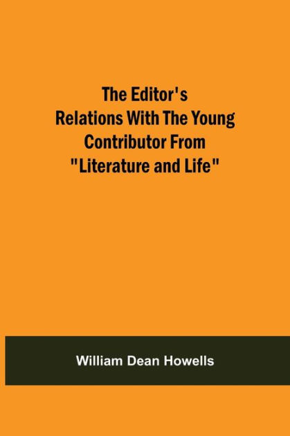 The Editor'S Relations With The Young Contributor From "Literature And ...