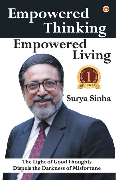 Empowered Thinking, Empowered Living by Surya Sinha, Paperback | Barnes ...
