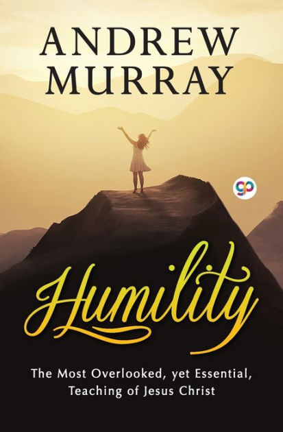 Humility by Andrew Murray, Paperback | Barnes & Noble®
