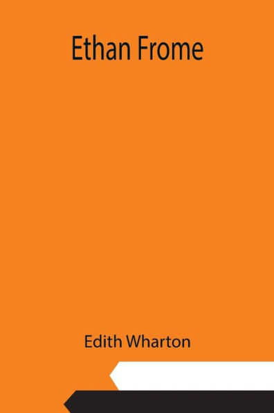 Ethan Frome by Edith Wharton, Paperback | Barnes & Noble®