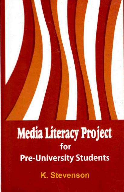 Media Literacy Project for Pre-University Students by K. Stevenson ...