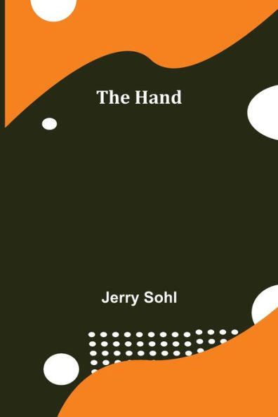 The Hand by Jerry Sohl, Paperback | Barnes & Noble®