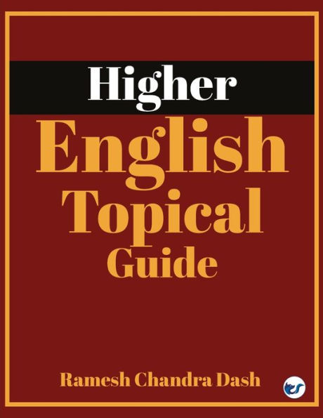 Higher English -Topical Guide by Ramesh Chandra Dash, Paperback ...