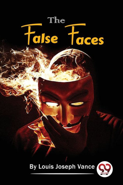 The False Faces by Louis Joseph Vance, Paperback | Barnes & Noble®
