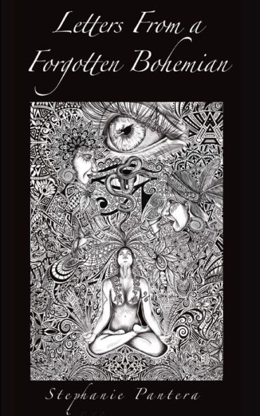 Letters From A Forgotten Bohemian by Stephanie Pantera, Paperback ...