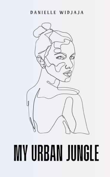 My Urban Jungle by Danielle Widjaja, Paperback | Barnes & Noble®