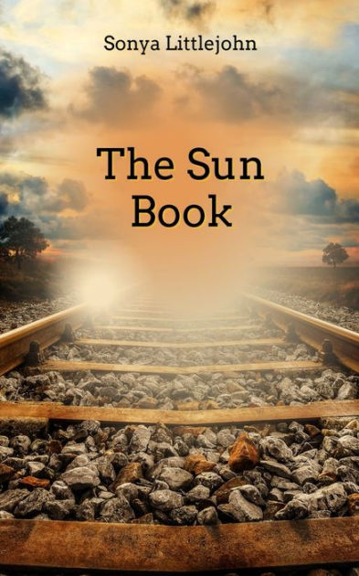 The Sun Book by Sonya Littlejohn, Paperback | Barnes & Noble®