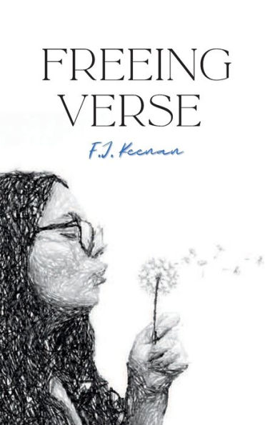 Freeing Verse by F J Keenan, Paperback | Barnes & Noble®