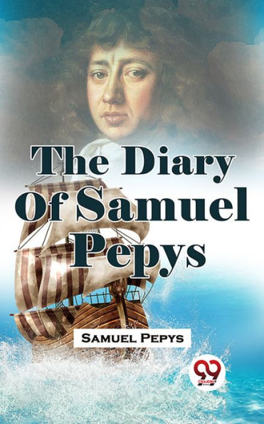 The Diary Of Samuel Pepys by Samuel Pepys | eBook | Barnes & Noble®