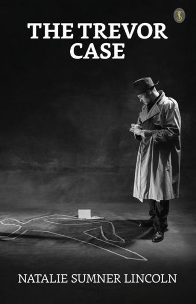 The Trevor case by Natalie Sumner Lincoln | eBook | Barnes & Noble®