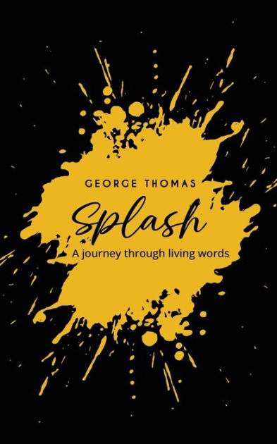 Splash by George Thomas, Paperback | Barnes & Noble®
