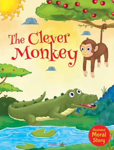 The Clever Monkey by Wonder House Books | eBook (NOOK Kids) | Barnes & Noble®