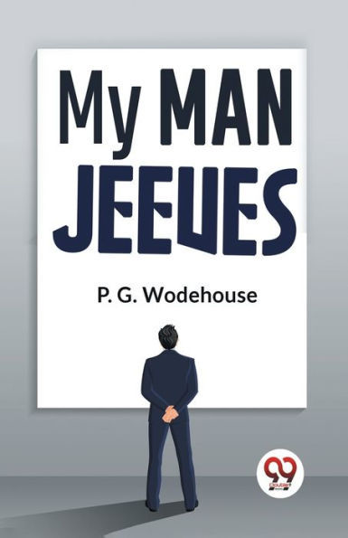 My Man Jeeves by P. G. Wodehouse, Paperback | Barnes & Noble®