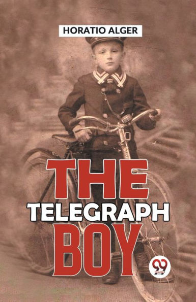 The Telegraph Boy by Horatio Alger, Paperback | Barnes & Noble®