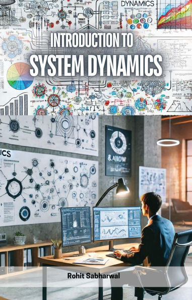 Introduction to System Dynamics by Rohit Sabharwal | eBook | Barnes ...
