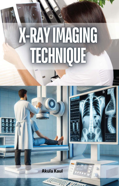 X-ray Imaging Technique by Akula Kaul | eBook | Barnes & Noble®