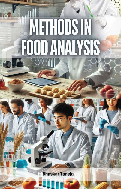 Methods in Food Analysis by Bhaskar Taneja | eBook | Barnes & Noble®