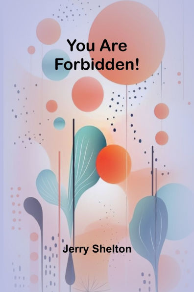 You are forbidden! by Jerry Shelton, Paperback | Barnes & Noble®