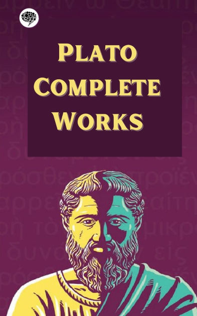 Plato: Complete Works by Plato, Paperback | Barnes & Noble®