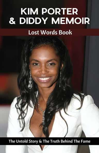 Kim Porter & Diddy Memoir - Lost Words Book: The Untold Story & The ...