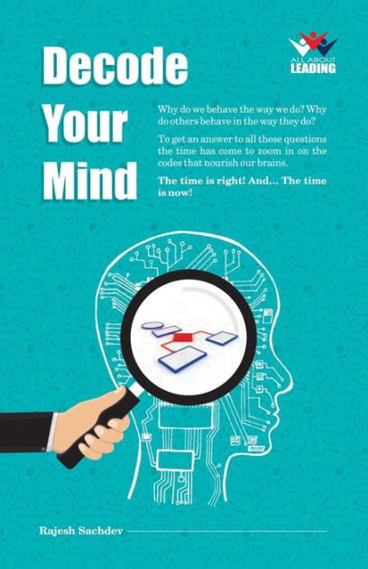 Decode Your Mind by Rajesh Sachdev, Paperback | Barnes & Noble®