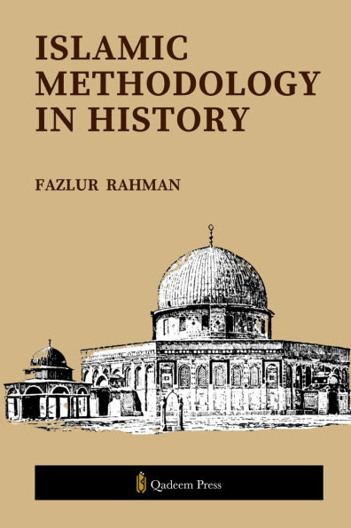 Islamic Methodology in History by Fazlur Rahman, Paperback | Barnes ...