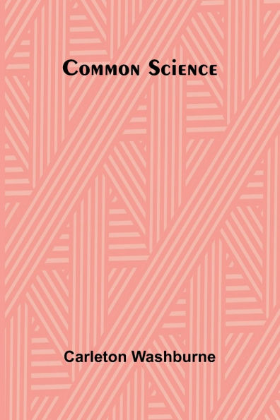 Common Science by Carleton Washburne, Paperback | Barnes & Noble®