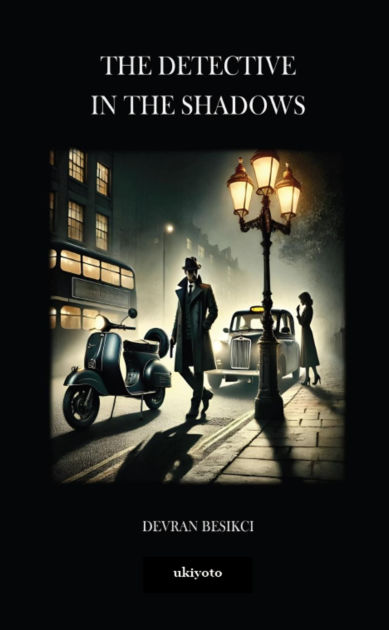 The Detective in the Shadows Adventures of Aaron Cribbs by Devran ...