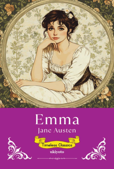Emma Timeless Classics by Jane Austen | eBook | Barnes & Noble®