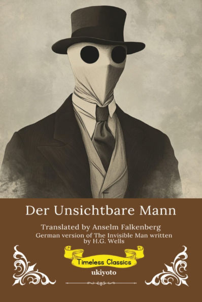 Der Unsichtbare Mann German Version of The Invisible Man Ein grotesker ...