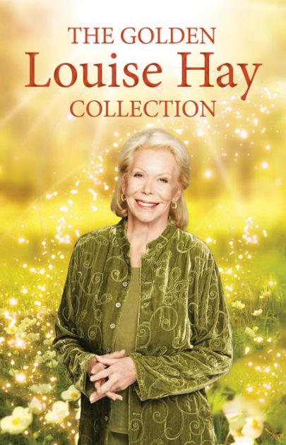 The Golden Louise L. Hay Collection by Louise L. Hay | eBook | Barnes ...