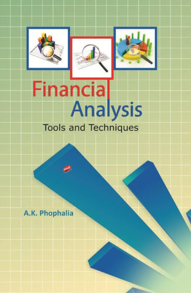 Financial Analysis: Tools & Techniques by Dr. A. K. Phophalia | eBook ...