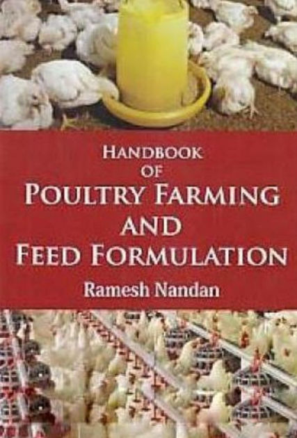 Handbook of Poultry Farming and Feed Formulation by Ramesh Nandan ...