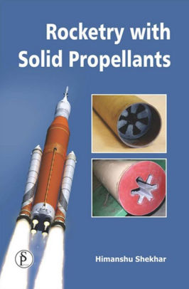 Rocketry With Solid Propellants by Himanshu Shekhar | NOOK Book (eBook ...