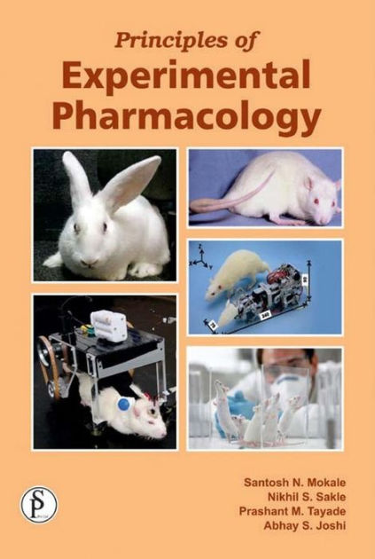 Principles Of Experimental Pharmacology by Santosh N. Mokale, Nikhil S ...