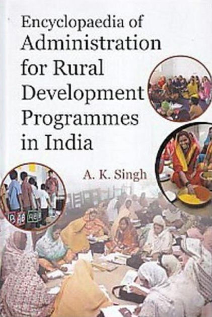 Encyclopaedia Of Administration For Rural Development Programmes In ...