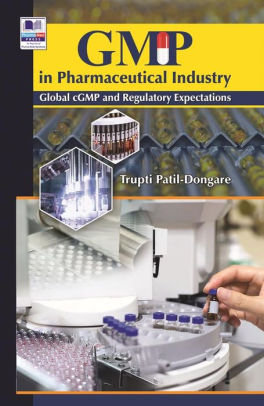 GMP in Pharmaceutical Industry: Global cGMP & Regulatory Expectations ...
