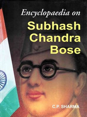 Encyclopaedia on Subhash Chandra Bose by C.P. Sharma | eBook | Barnes ...