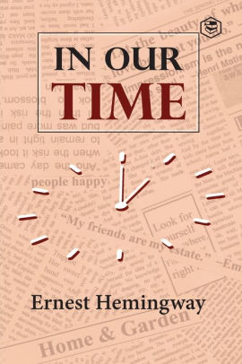 In Our Time by Ernest Hemingway, Paperback | Barnes & Noble®