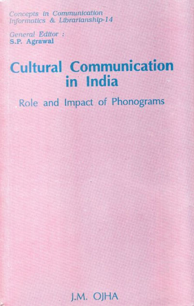 Cultural Communication In India Role And Impact Of Phonograms by J.M ...