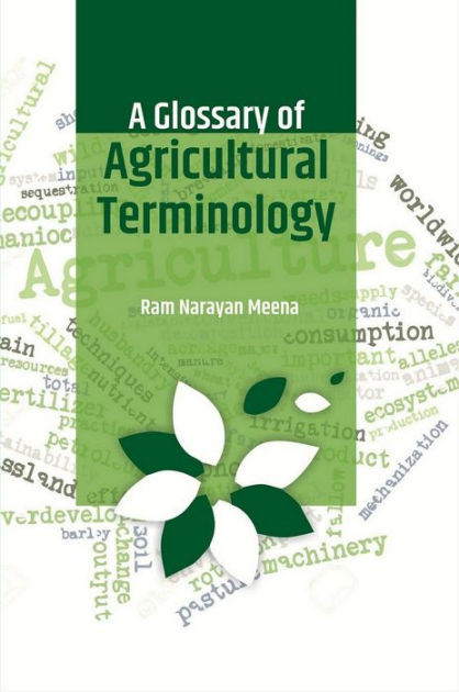 A Glossary of Agricultural Terminology by Ram Narayan Meena | eBook ...